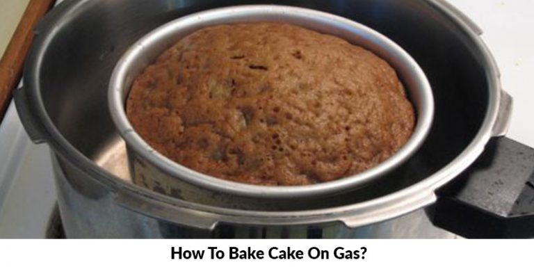 How To Bake Cake On Gas? - Bakingo Blog