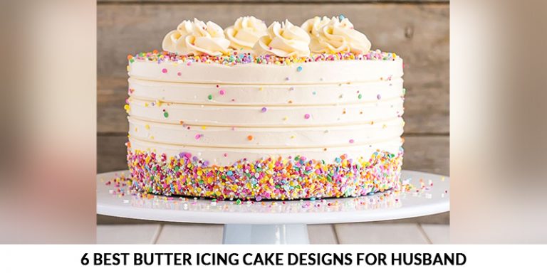 6 Butter Icing Cake Designs For Husband To Make Him Feel Special!